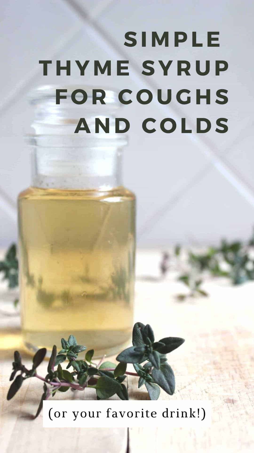 Simple Thyme Syrup For Coughs And Colds - Documenting Simple Living