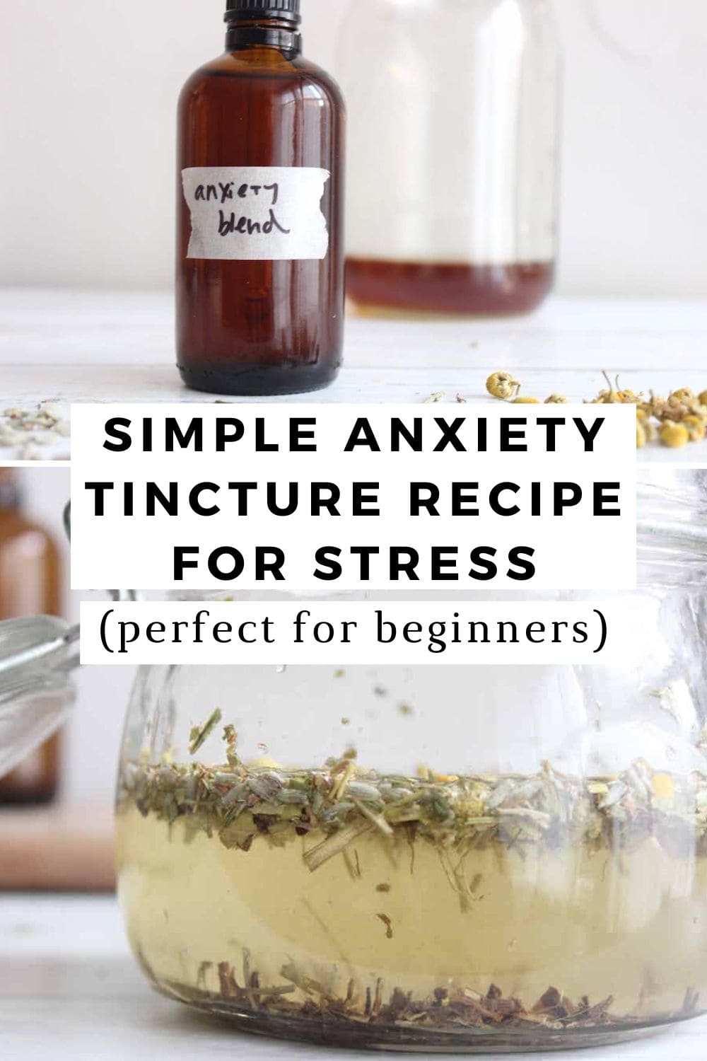 Simple Herbal Anxiety Tincture Recipe For Stress - Documenting Simple Living